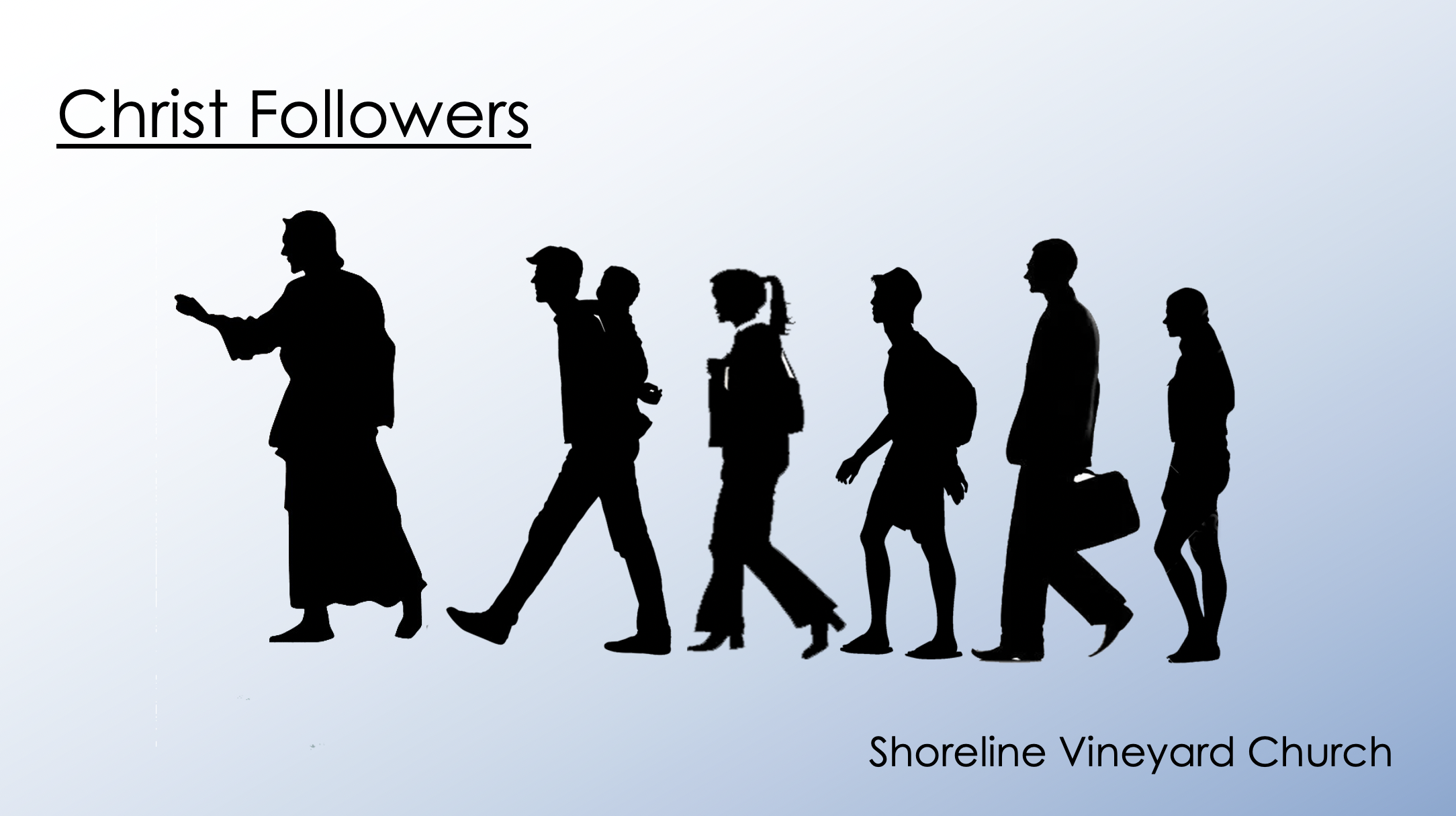 Christ Followers - Ambassadors I - Shoreline Vineyard Church