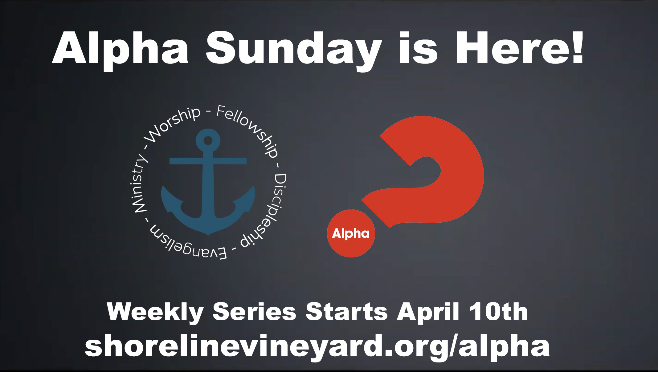 Alpha Sunday - Shoreline Vineyard Church